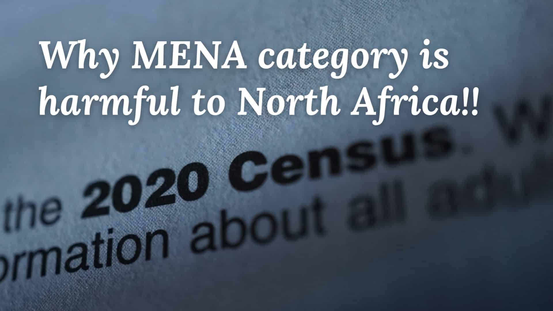 Why MENA Category is Harmful to North Africa! | Amazigh World News